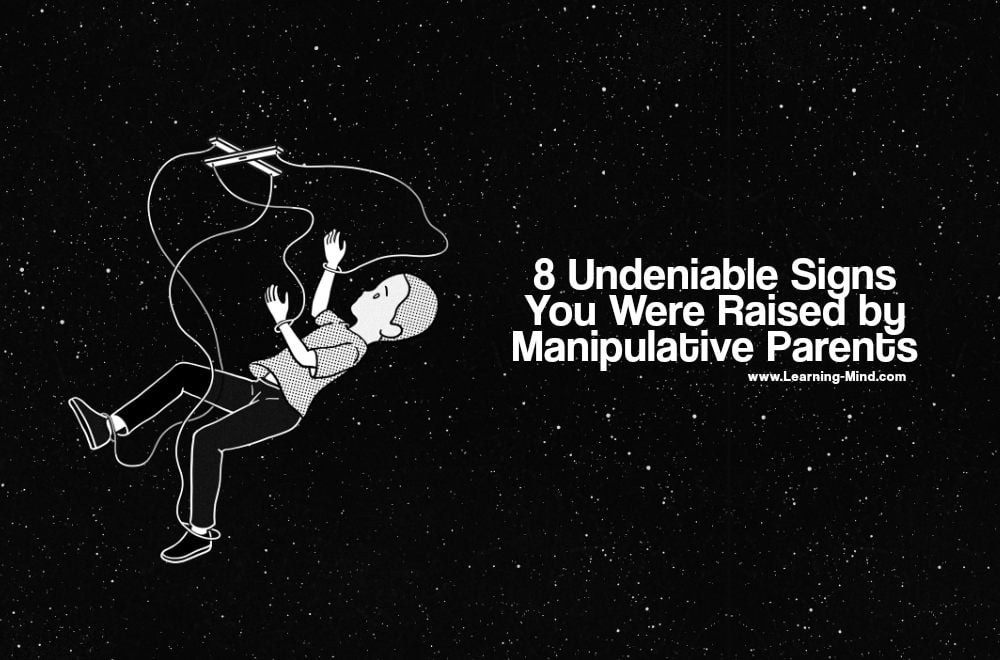 8 Signs You Were Raised by Manipulative Parents - Learning Mind